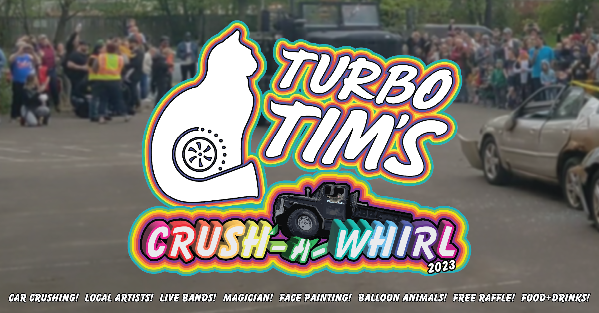 Crush-A-Whirl 2025 | Turbo Tim's Anything Automotive